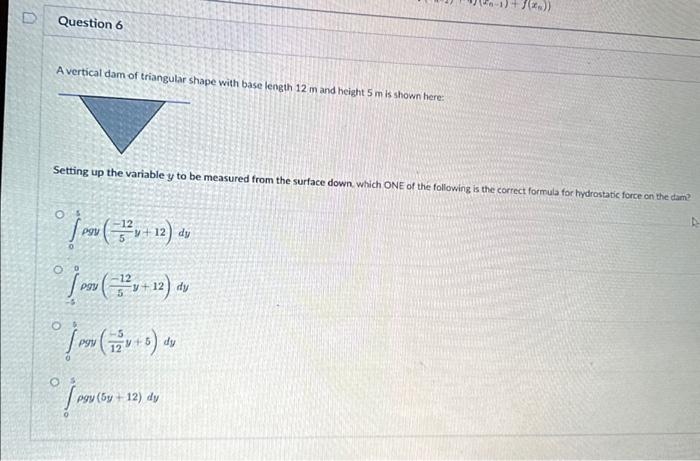 Question 6 A vertical dam of triangular shape with | Chegg.com