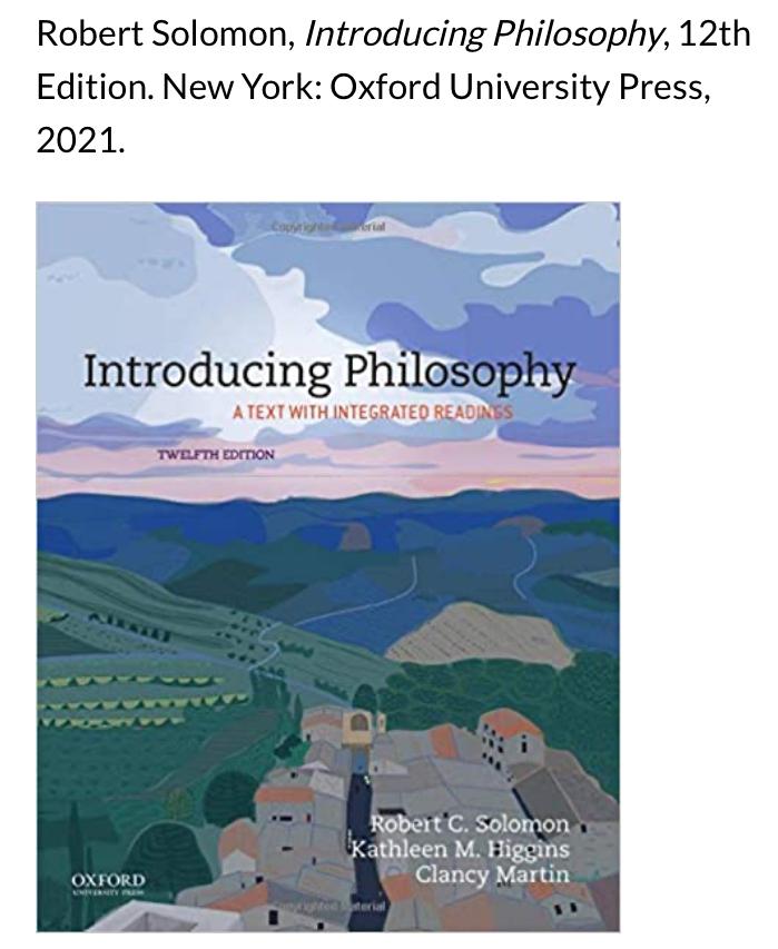 Solved Robert Solomon, Introducing Philosophy, 12th Edition. | Chegg.com