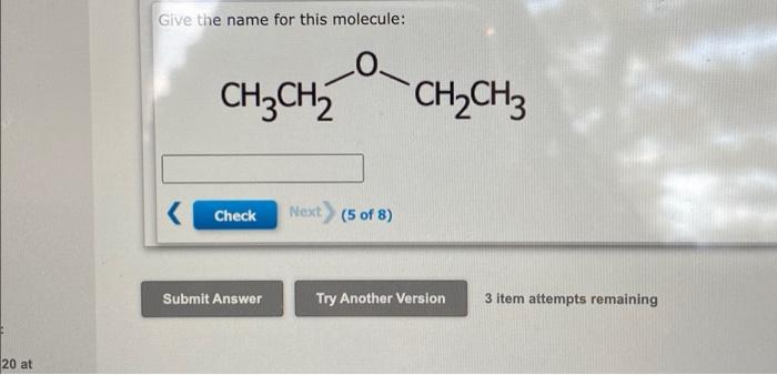 Solved Give the name for this molecule: CH3CH2 CH2CH3 Check | Chegg.com