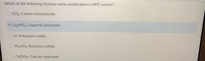 Solved Which of the following formula-name combination is | Chegg.com