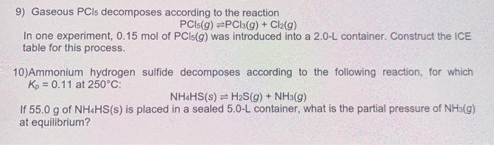 Solved 9) Gaseous PCls decomposes according to the reaction | Chegg.com
