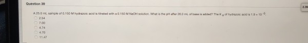 Solved Question 39 A 250 ml role of 0.160 hydroksid strated | Chegg.com