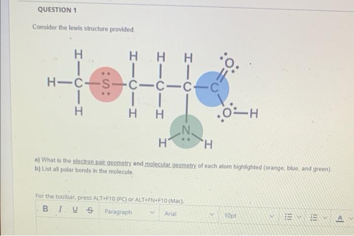 Solved QUESTION 1 Consider the lewis structure provided Н H | Chegg.com