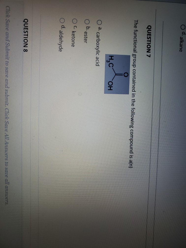 Solved d alkane QUESTION 7 The functional group contained in | Chegg.com