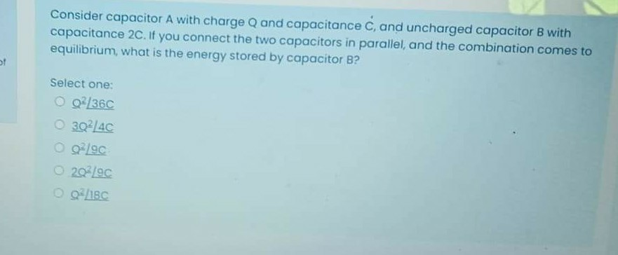 Solved Consider capacitor A with charge Q and capacitance C, | Chegg.com