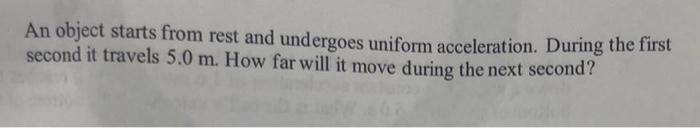 Solved An object starts from rest and undergoes uniform | Chegg.com