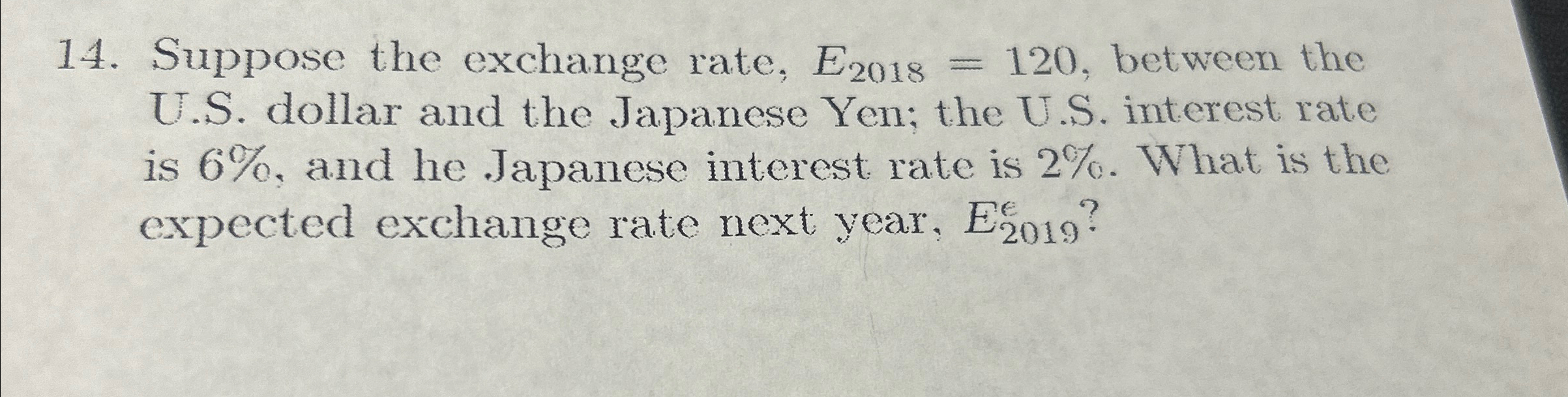 Solved Suppose the exchange rate, E2018=120, ﻿between the | Chegg.com