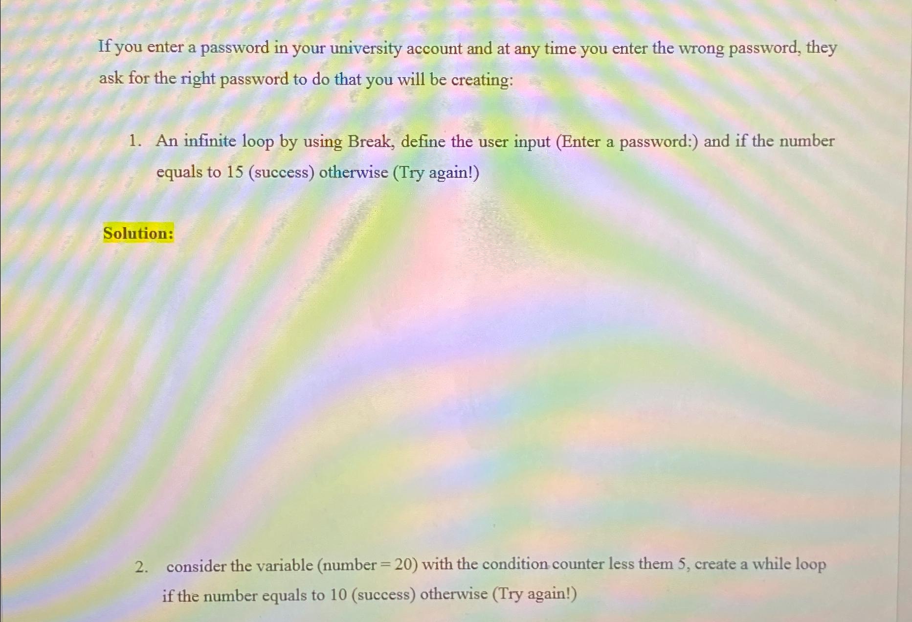 Solved If you enter a password in your university account | Chegg.com