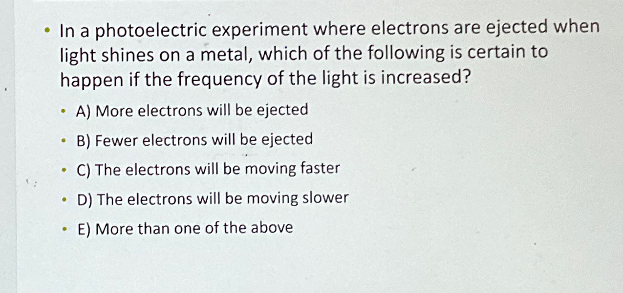 Solved In a photoelectric experiment where electrons are | Chegg.com