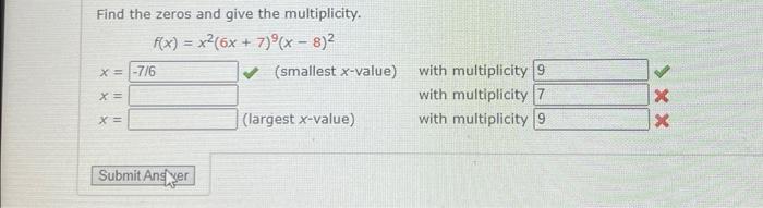 Solved Find the zeros and give the multiplicity. | Chegg.com