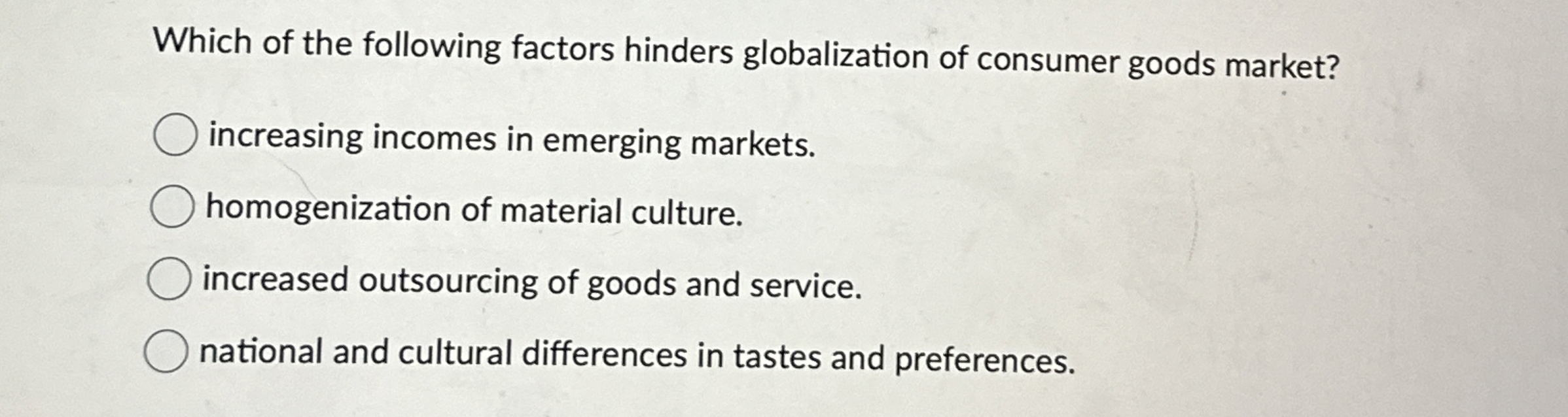 Solved Which of the following factors hinders globalization | Chegg.com | Chegg.com