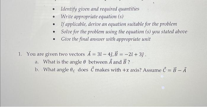 Solved - Identify given and required quantities - Write | Chegg.com