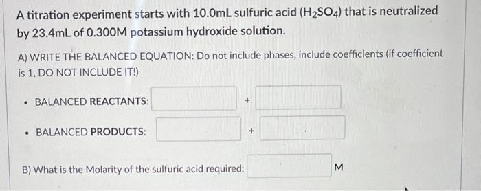 Solved A titration experiment starts with 10.0mL sulfuric | Chegg.com