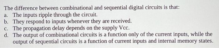 Solved The difference between combinational and sequential | Chegg.com