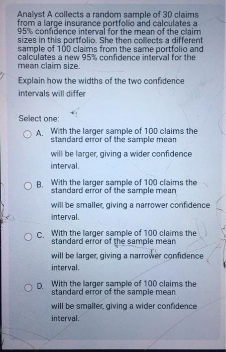 Solved Analyst A collects a random sample of 30 claims from | Chegg.com