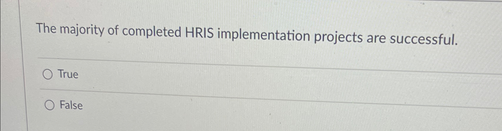 Solved The majority of completed HRIS implementation | Chegg.com