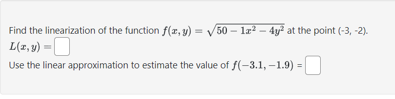 Solved Find the linearization of the function | Chegg.com
