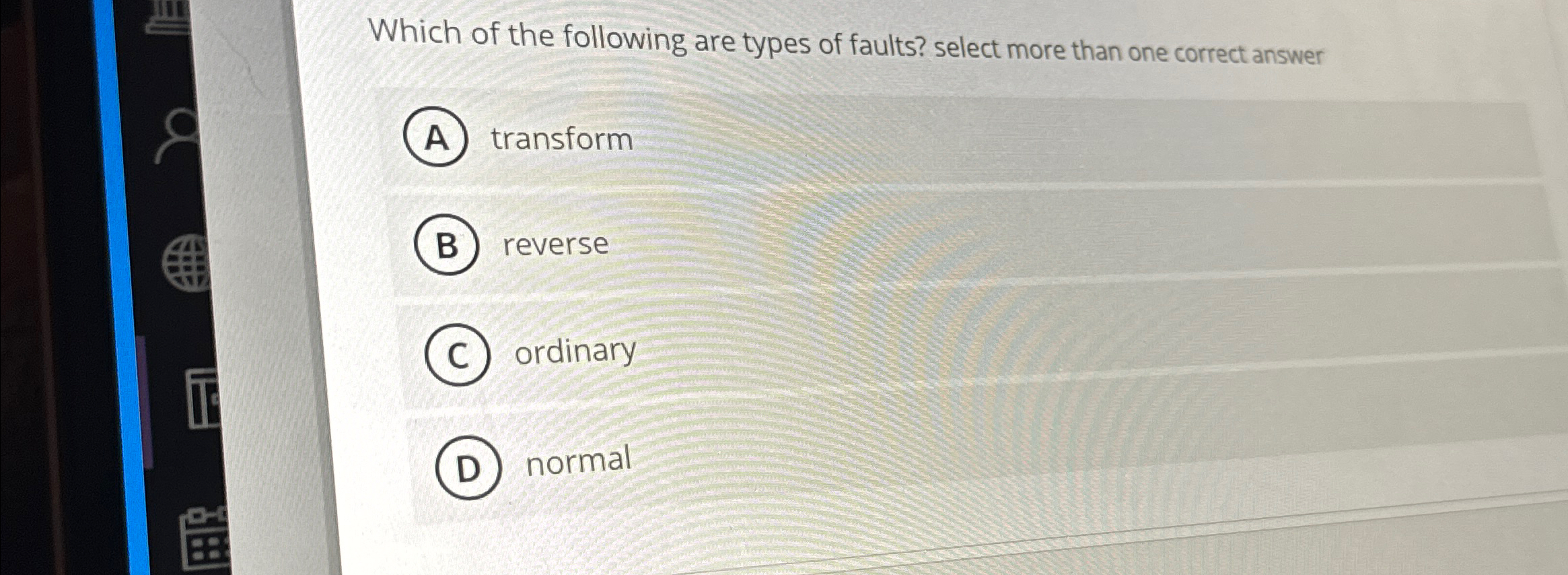 Solved Which of the following are types of faults? select | Chegg.com