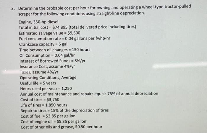 Solved = 3. Determine the probable cost per hour for owning | Chegg.com
