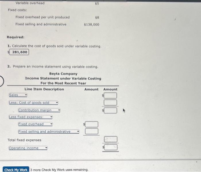 Solved Variable-Costing Income Statement During the most | Chegg.com