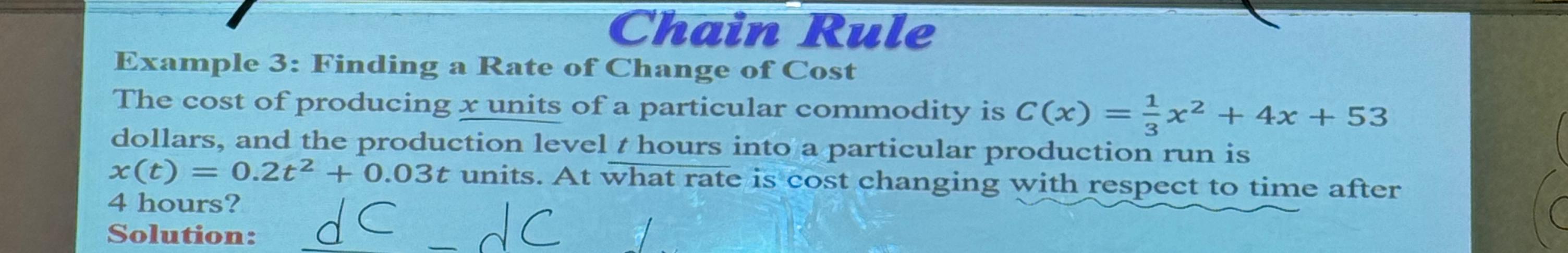 Solved Chain RuleExample 3: Finding a Rate of Change of Cost | Chegg.com