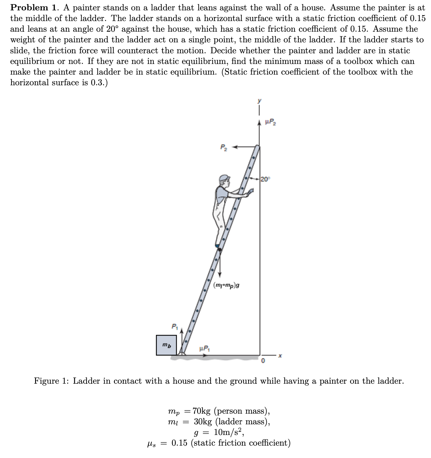 Solved Problem 1. ﻿A painter stands on a ladder that leans | Chegg.com