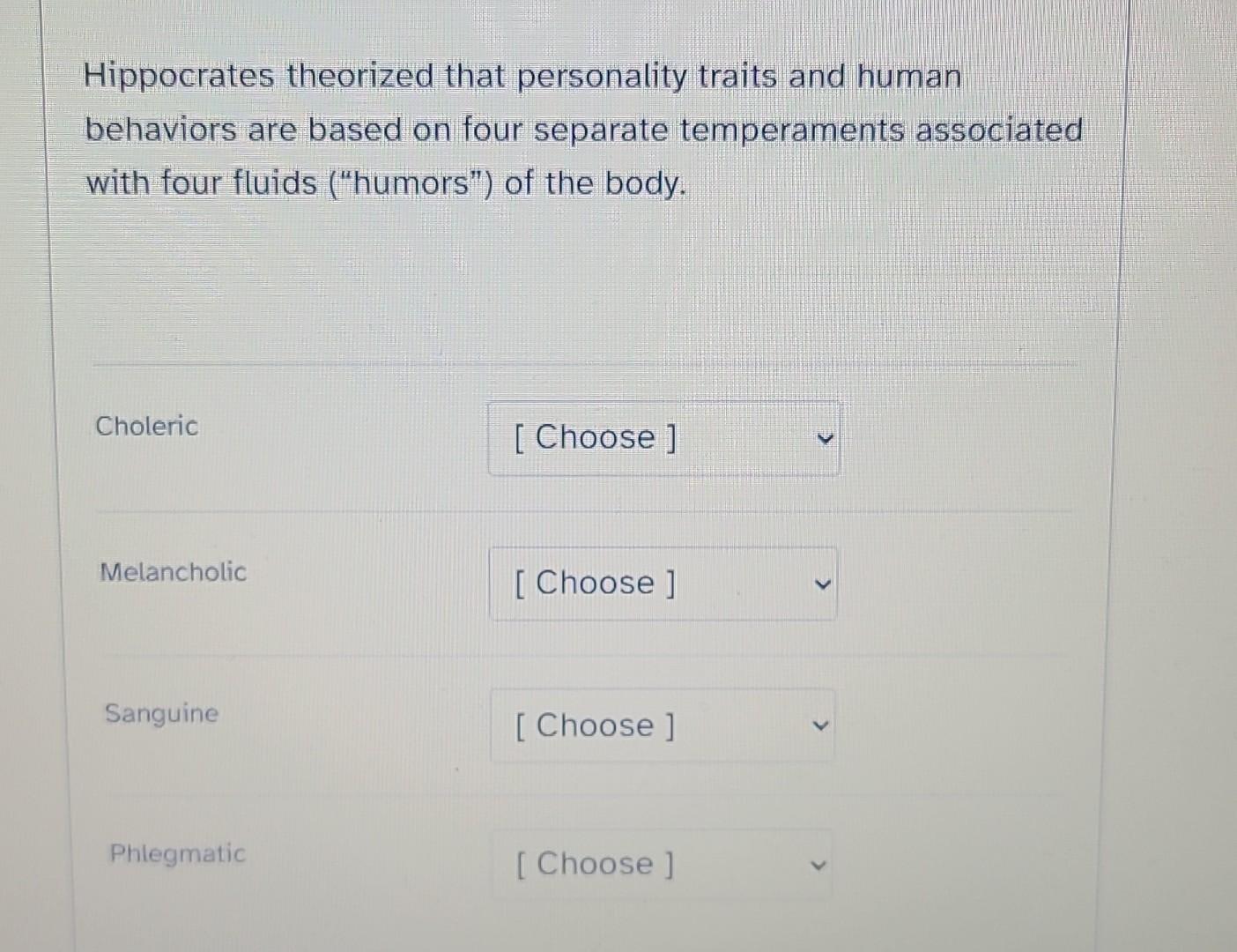 Solved Hippocrates theorized that personality traits and | Chegg.com