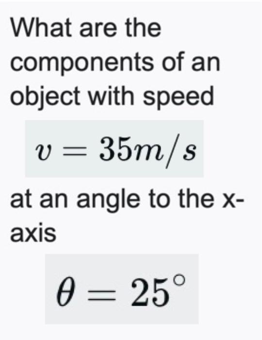 Solved What are the components of an object with speed v = | Chegg.com
