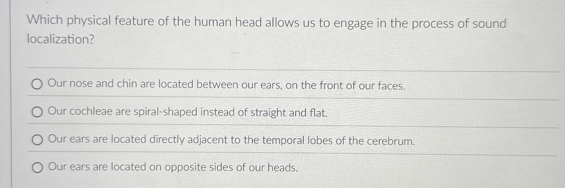 Solved Which physical feature of the human head allows us to | Chegg.com