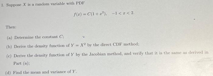 Solved 1. Suppose X is a random variable with PDF | Chegg.com