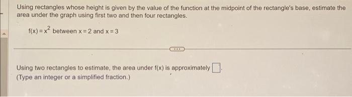 Solved Using rectangles whose height is given by the value | Chegg.com