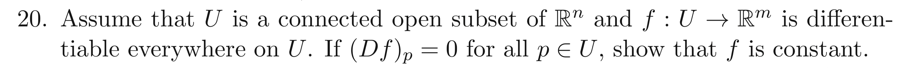 Solved Assume that U ﻿is a connected open subset of Rn ﻿and | Chegg.com