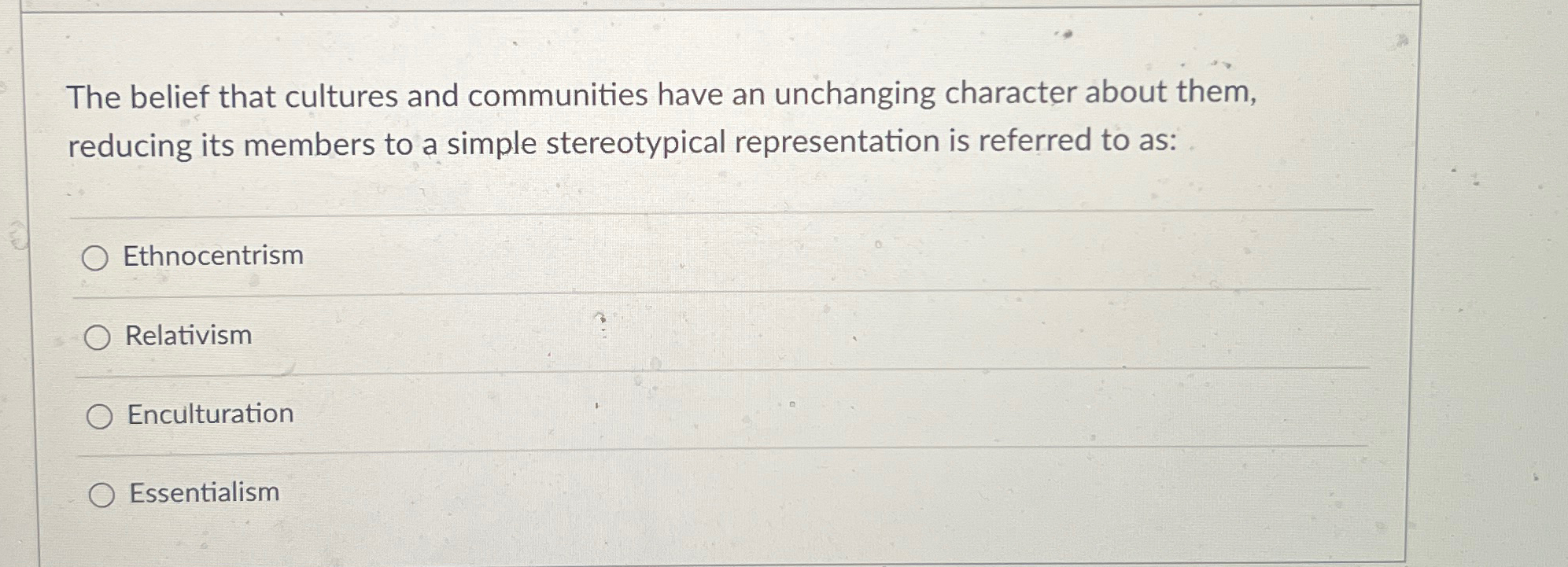 Solved The belief that cultures and communities have an | Chegg.com