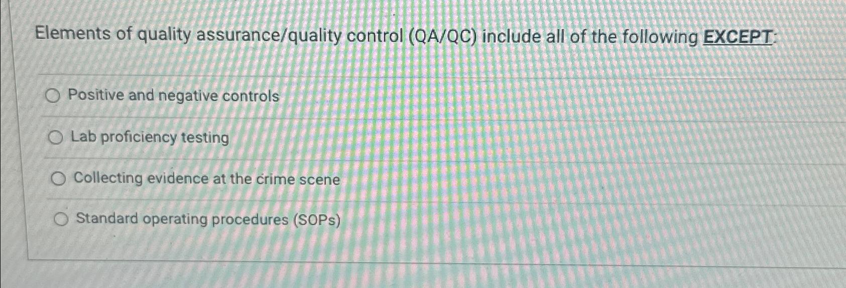 Solved Elements of quality assurance/quality control (QA/QC) | Chegg.com