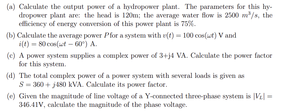 Solved (a) ﻿Calculate the output power of a hydropower | Chegg.com