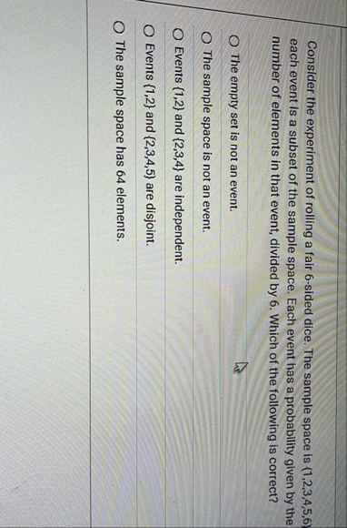 Solved Consider the experiment of rolling a fair 6 -sided | Chegg.com