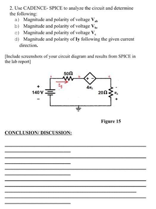 Solved 2. Use CADENCE-SPICE to analyze the circuit and | Chegg.com