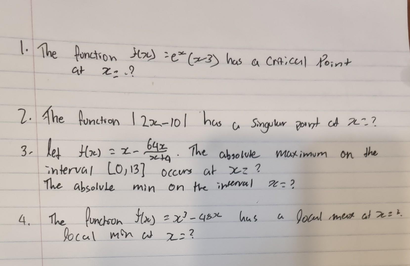 Solved 1. The function f(x)=ex(x−3) has a critical point at | Chegg.com