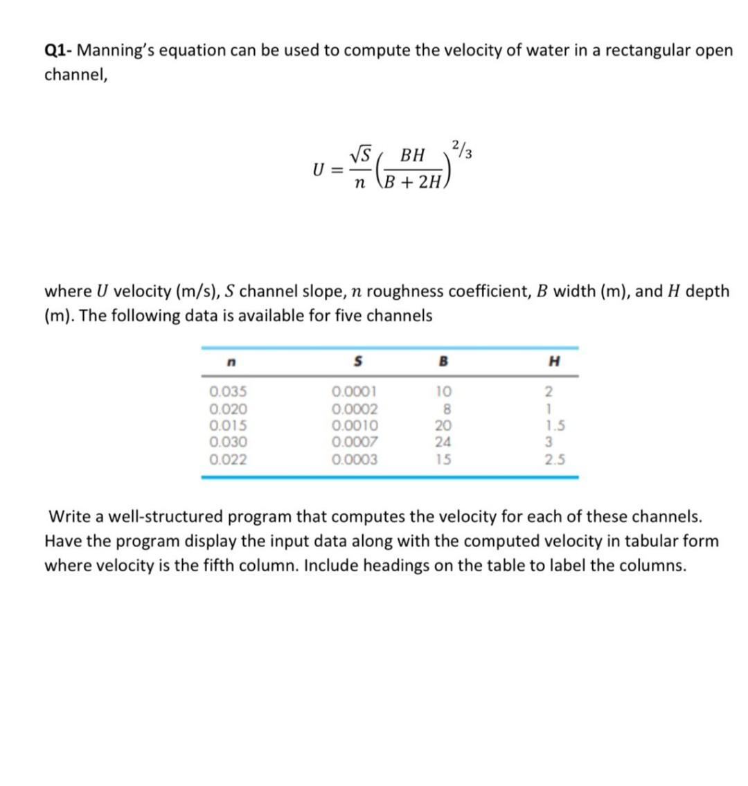 Solved Q1- Manning's equation can be used to compute the | Chegg.com
