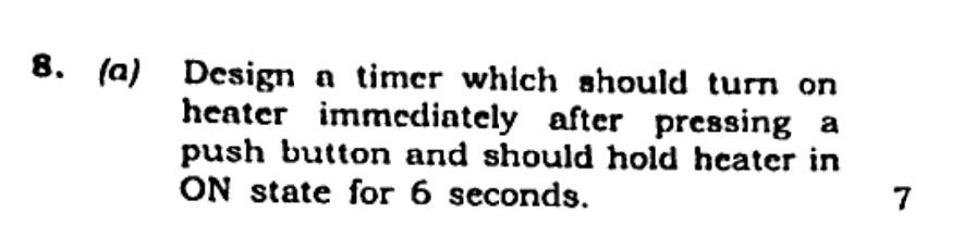 (a) Design a timer which should turn on heater | Chegg.com