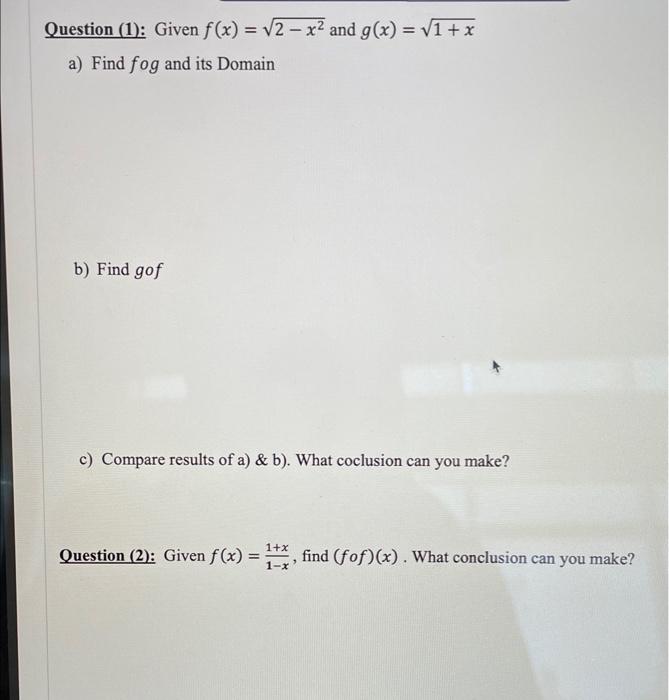 Solved Question (1): Given f(x)=2−x2 and g(x)=1+x a) Find | Chegg.com
