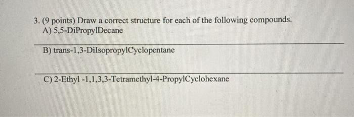 Solved 3. (9 points) Draw a correct structure for each of | Chegg.com