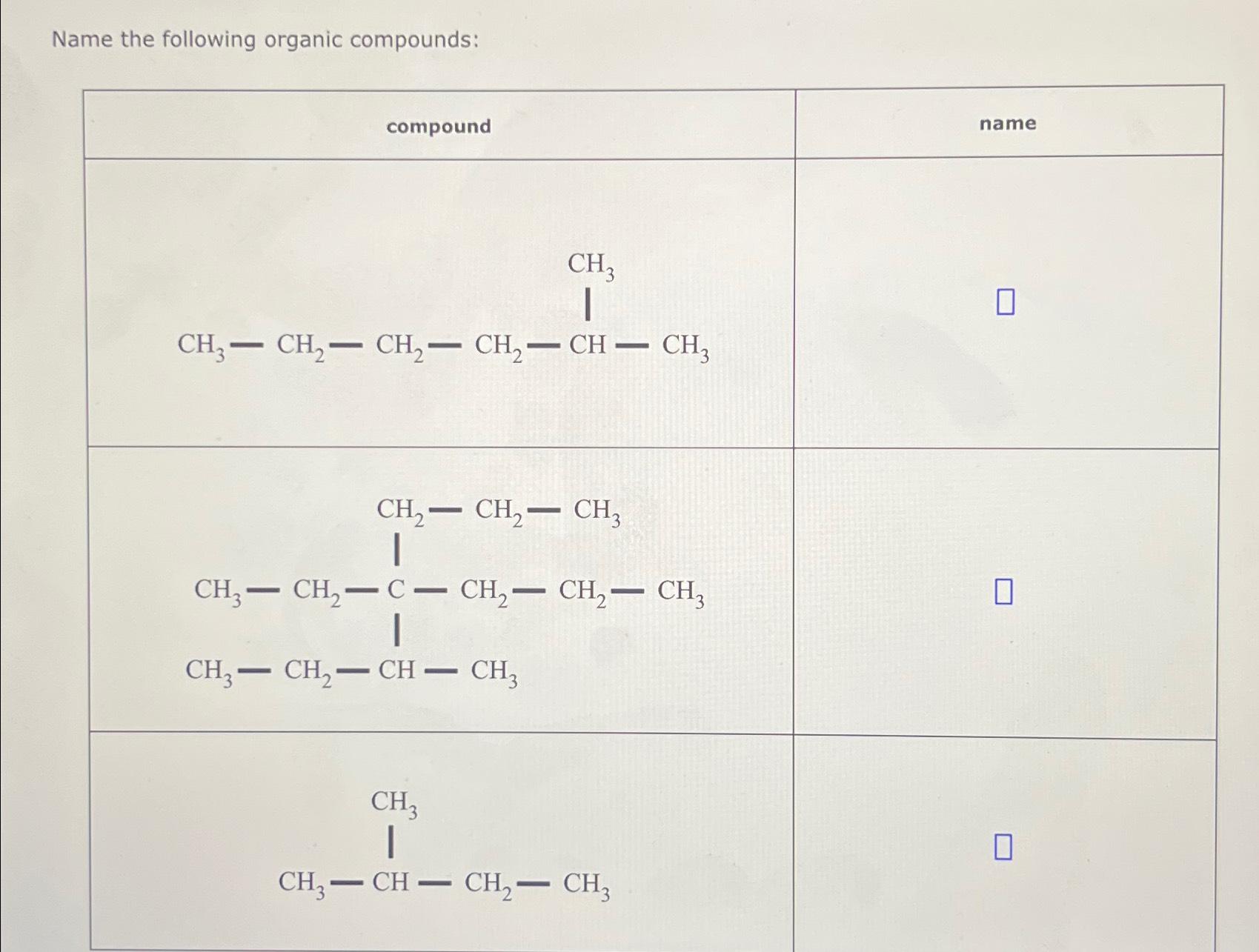 Solved Name the following organic | Chegg.com