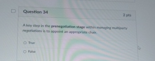 Solved Question 342 ﻿ptsA key step in the prenegotiation | Chegg.com
