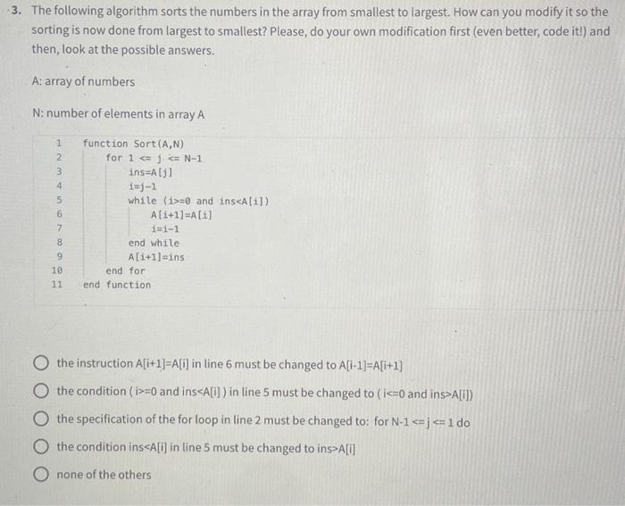 Solved The following algorithm sorts the numbers in the | Chegg.com