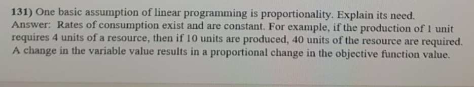 Solved 131) One basic assumption of linear programming is | Chegg.com