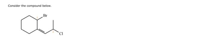 Solved Consider the compound below.a) Draw the structure | Chegg.com