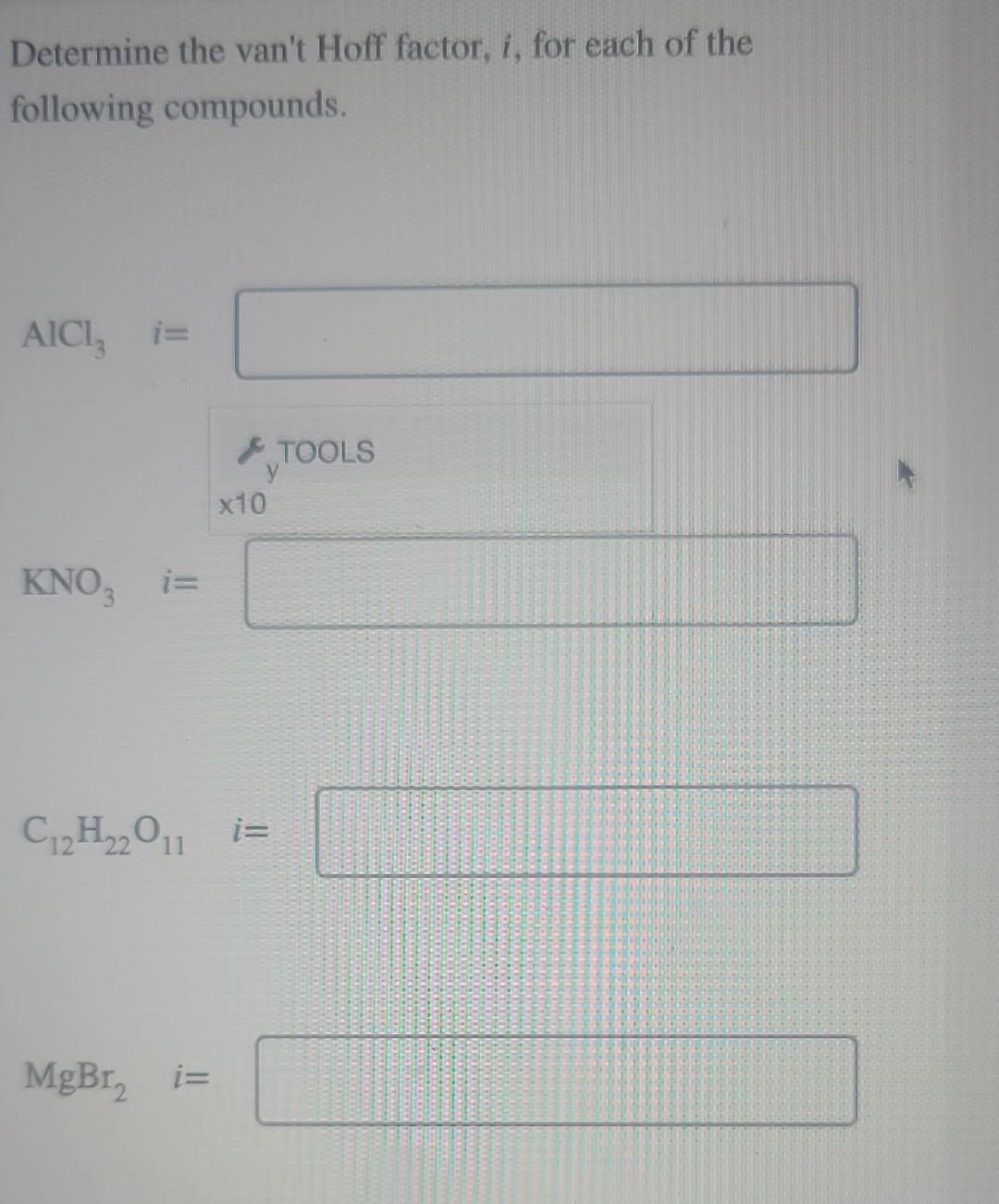 Solved Determine the van't Hoff factor, i, for each of the | Chegg.com