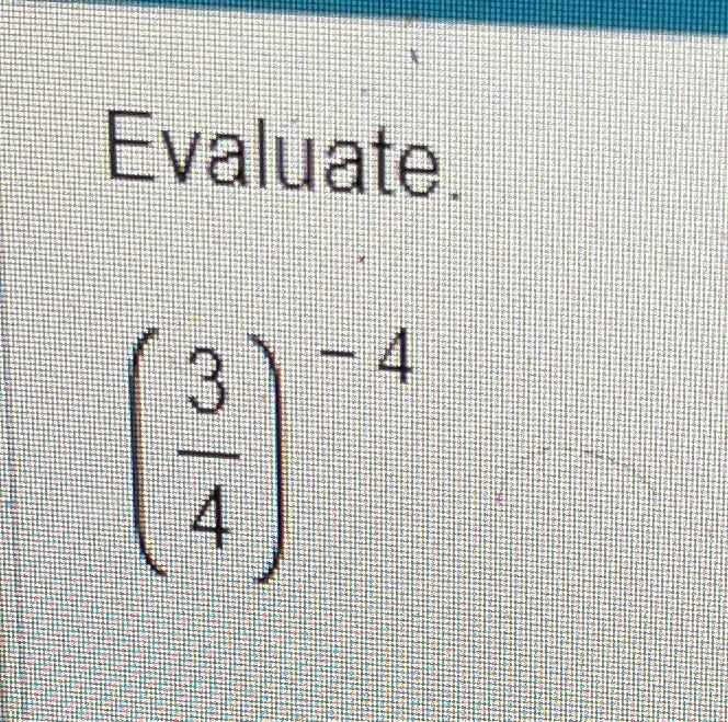 Solved Evaluate (43)−4 | Chegg.com
