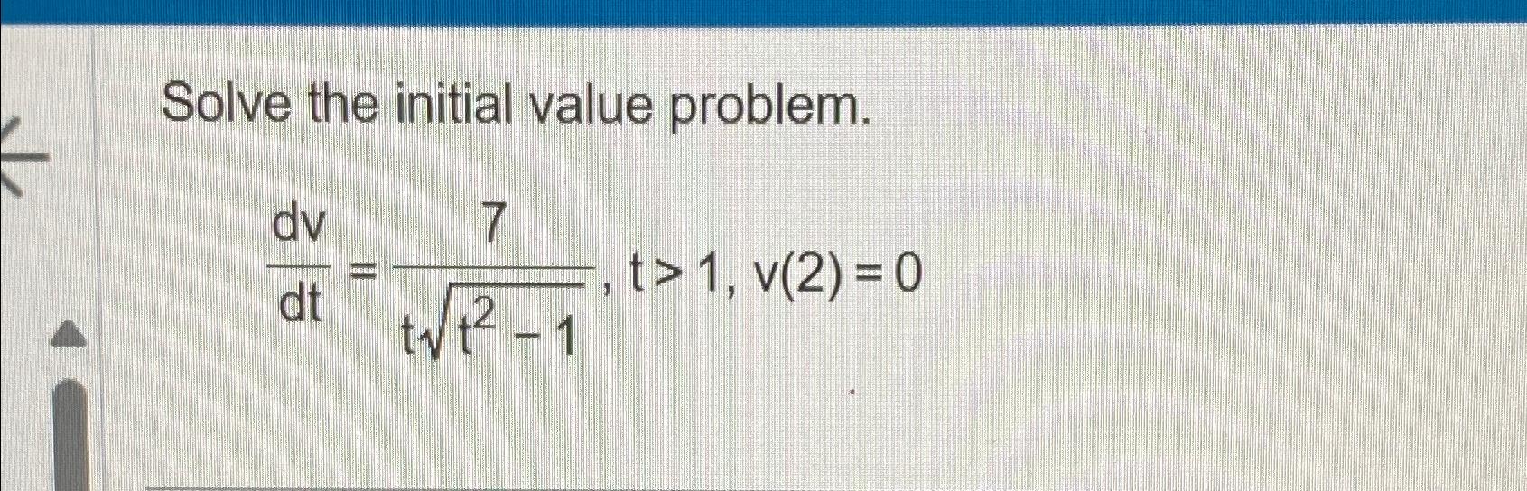 Solved Solve the initial value | Chegg.com